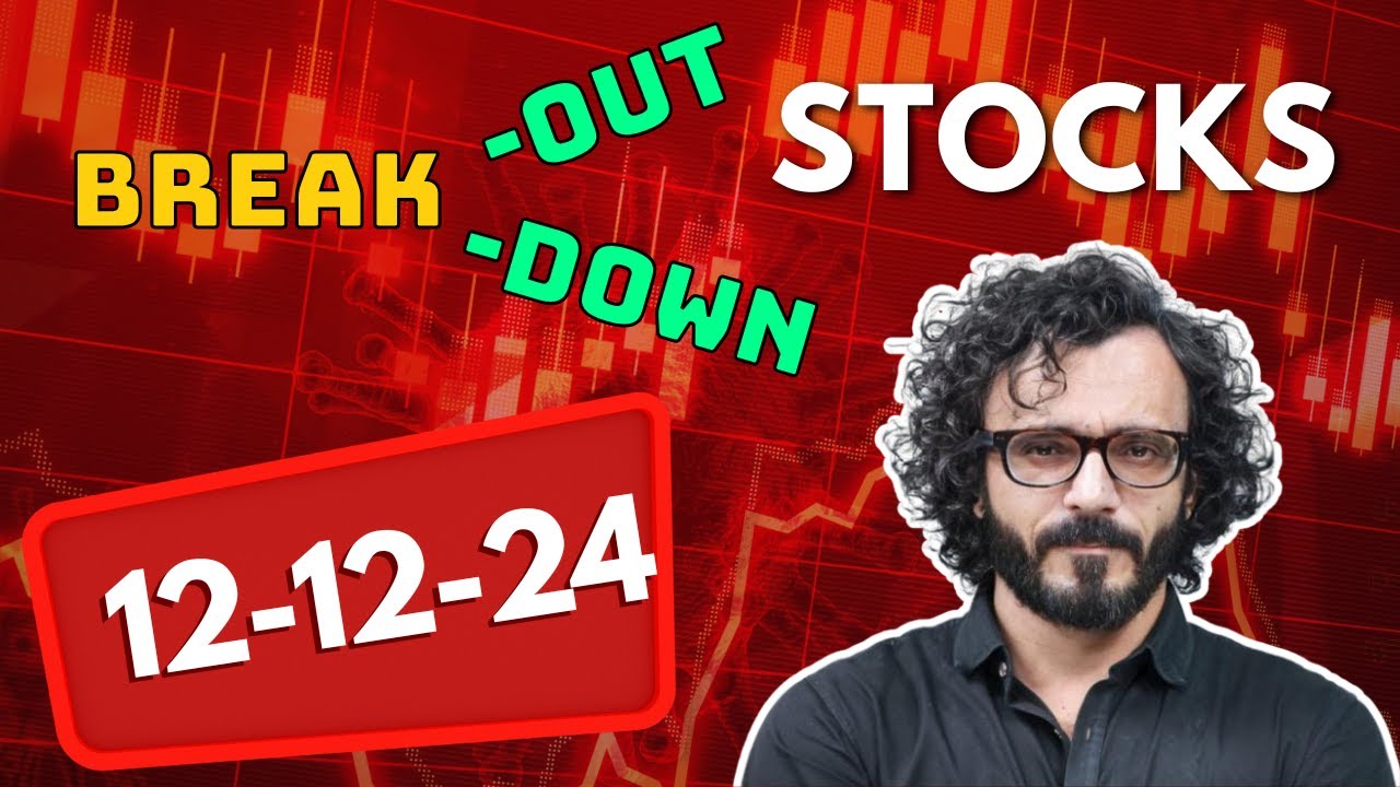 Top Break Out Stocks for Intraday & Swing Trading | 12 Dec Thursday ...