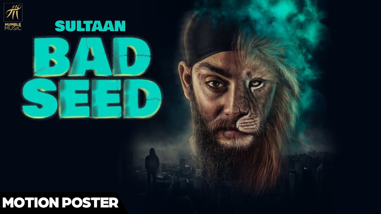 Bad Seed | Official Teaser | Motion Poster | Sultaan | Full Video Out ...