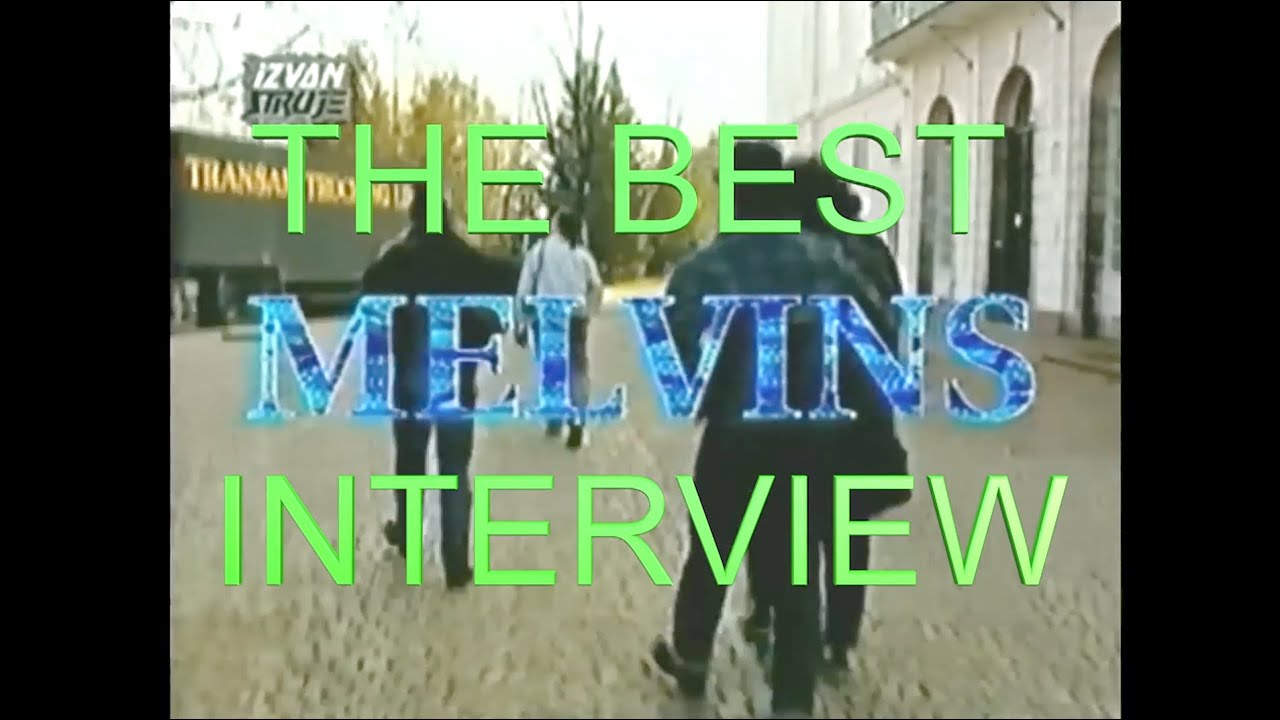 The Best Melvins Interview • February 27, 1994 With Nirvana in Slovenia ...