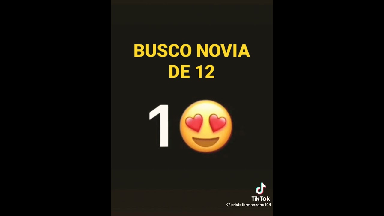 BUSCO NOVIA DE 12 AÑOS SOY COLOMBIANO └|∵|┐♪ - YouTube