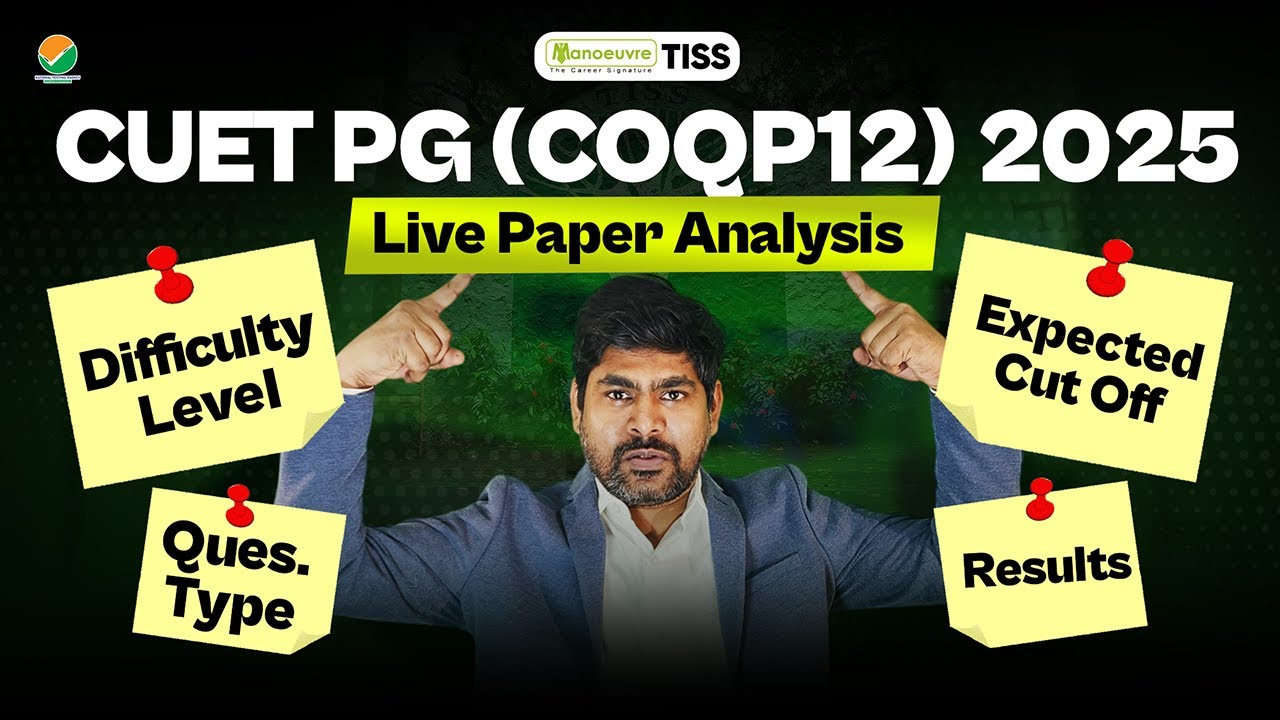 CUET PG TISS (COQP12) 2025: Live Paper Analysis | Difficulty Level ...