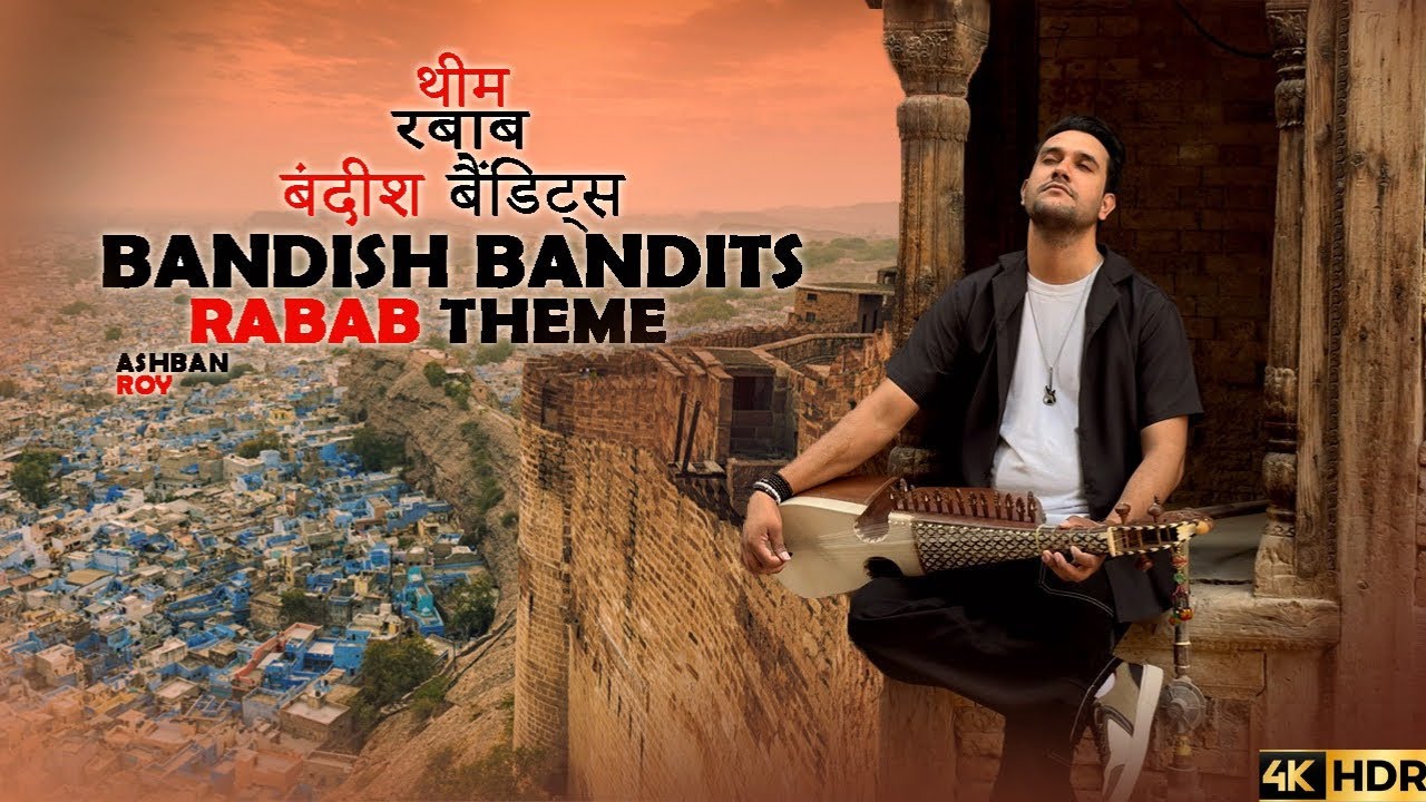 Bandish Bandits Rabab Theme 2025 |Ashban Roy| |Ft. Shankar Ehsaan Loy ...