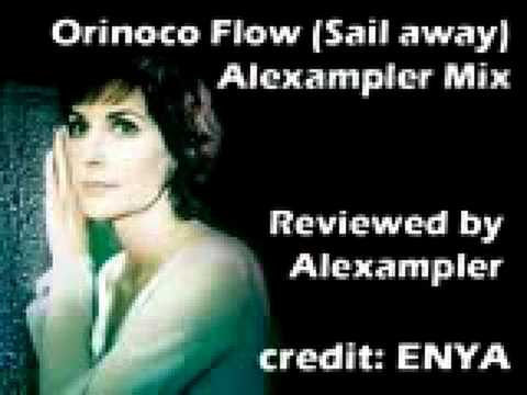 Enya-Orinoco Flow (Sail away) Alexampler Mix - YouTube