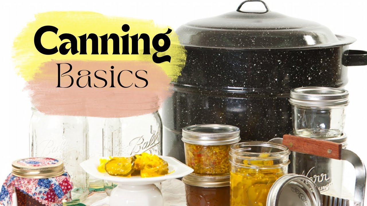 canning basics - YouTube