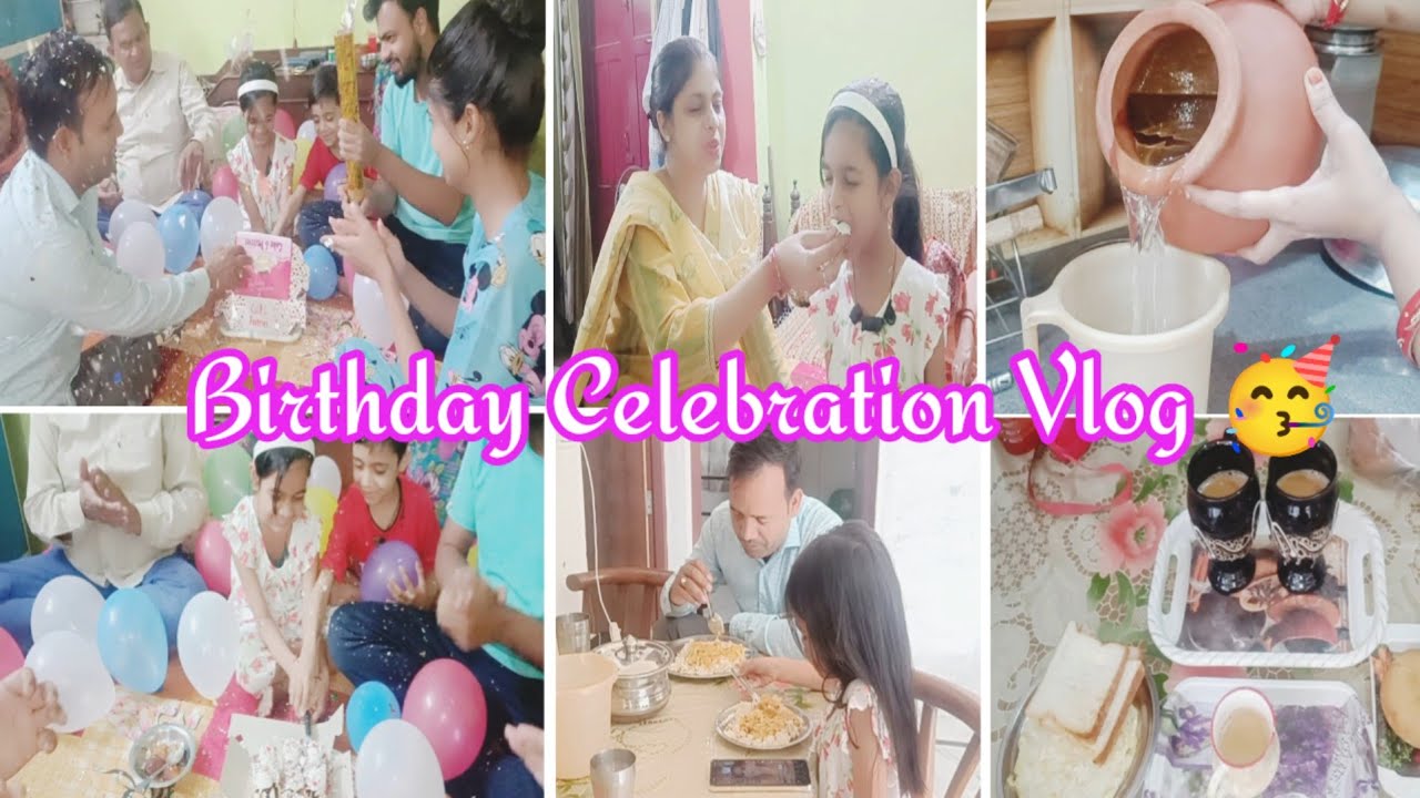 Birthday Celebration vlog || Full Day Routine - YouTube