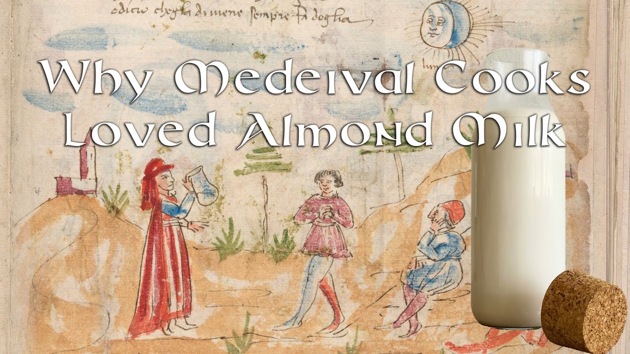 Why Medieval Cooks Loved Almond Milk - YouTube