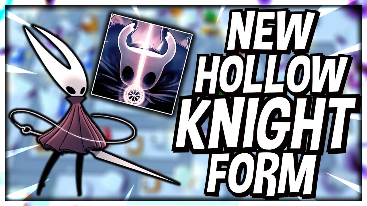 New Hollow Knight Forms In A Universal Time - YouTube