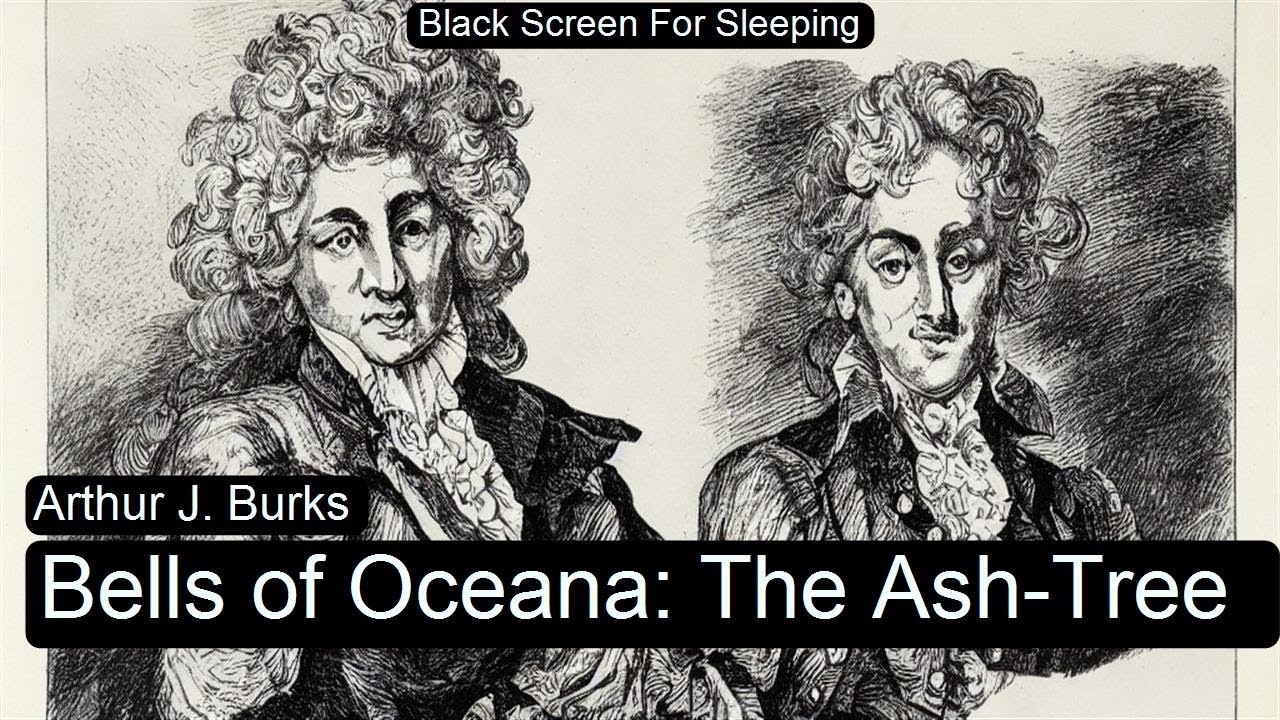 Bells of Oceana: The Ash-Tree by Arthur J. Burks Black Screen For ...