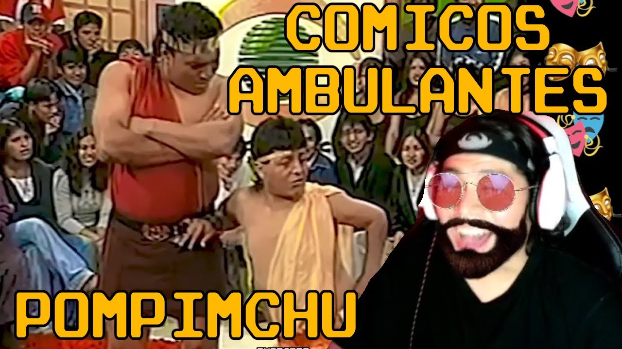 POMPIMCHU Y LOS GRADIADORES | COMICOS AMBULANTES | REACCION EN DIRECTO ...