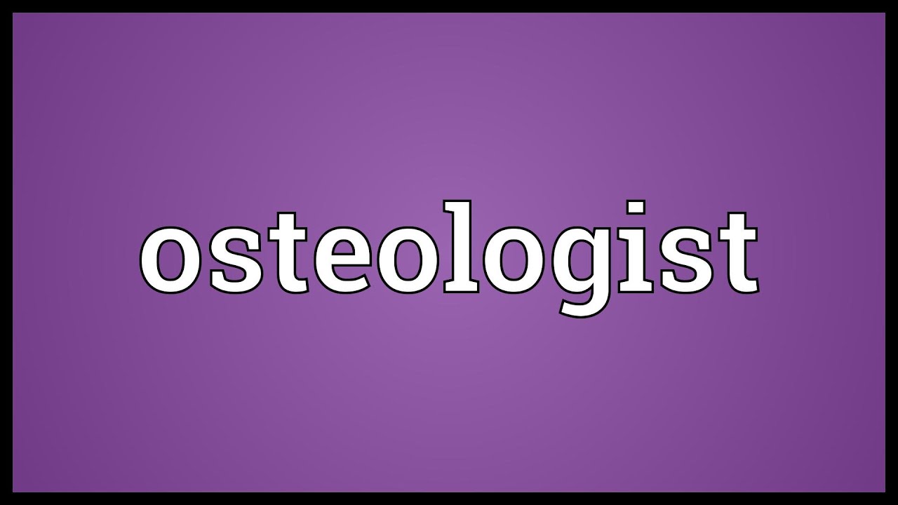Osteologist Meaning - YouTube