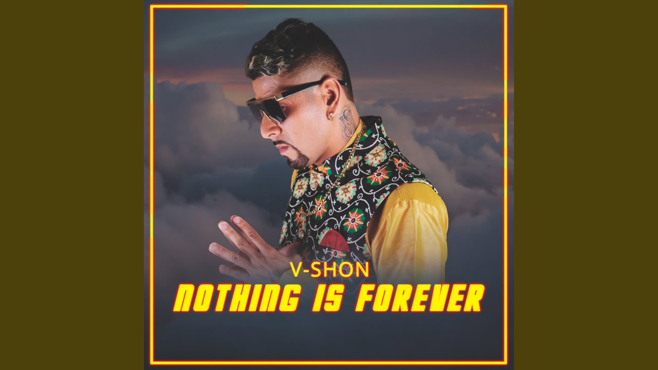 Nothing Is Forever - YouTube