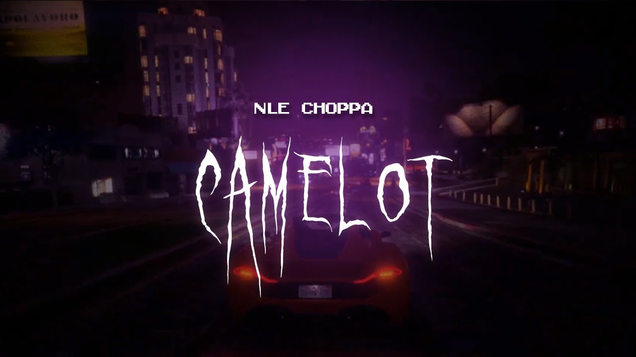 nle choppa - camelot [ sped up ] lyrics - YouTube