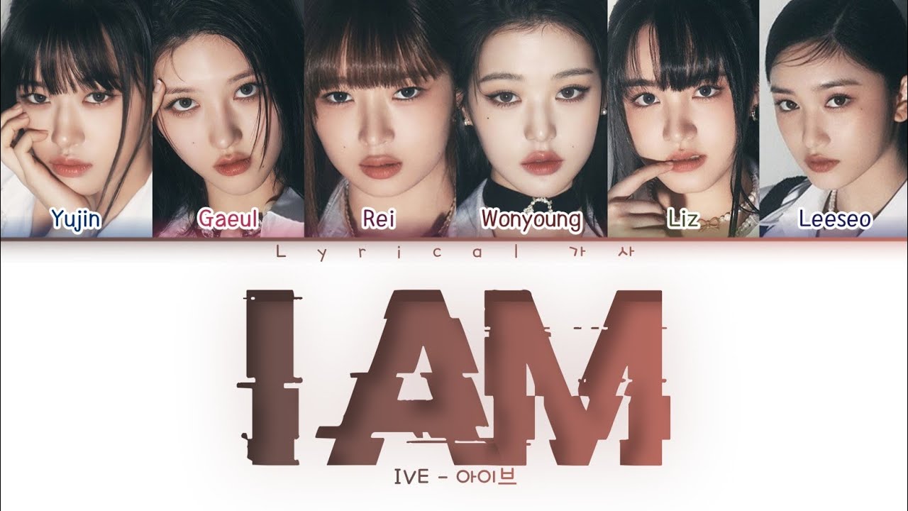 IVE - I AM Colour coded lyrics - YouTube