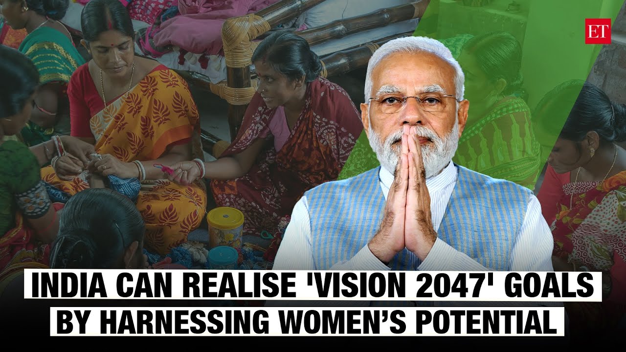 By harnessing the potential of women, India can realise its 'Vision ...