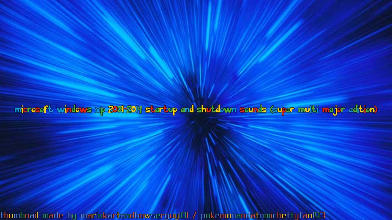 microsoft windows xp 2001-2014 (super multi major edition) - YouTube