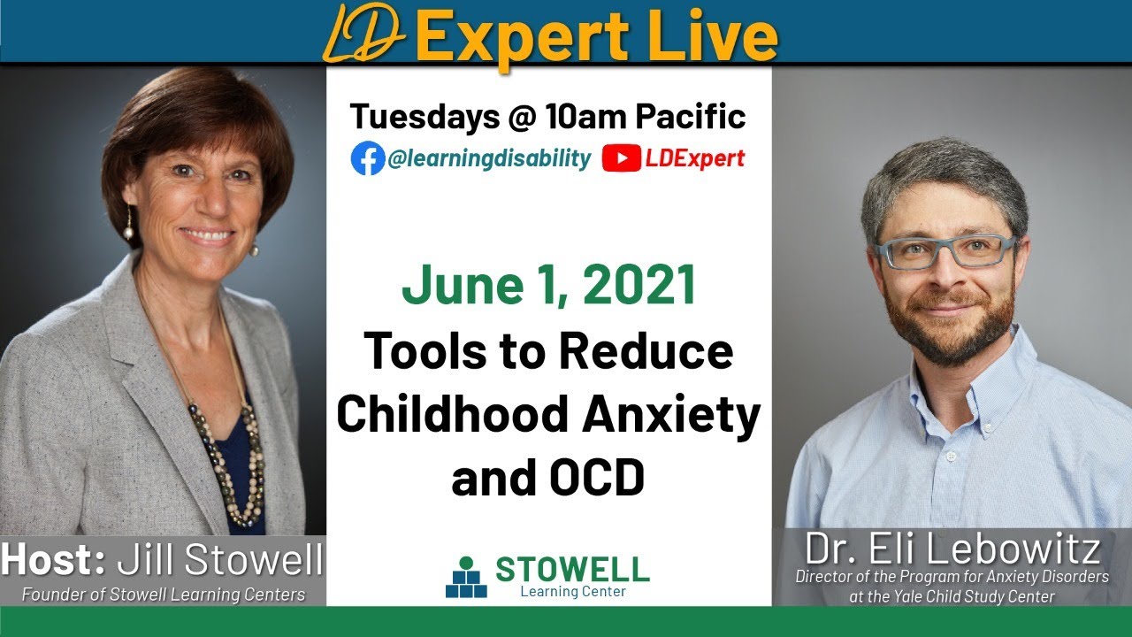 Tools to Reduce Childhood Anxiety & OCD - Dr. Eli Lebowitz - YouTube