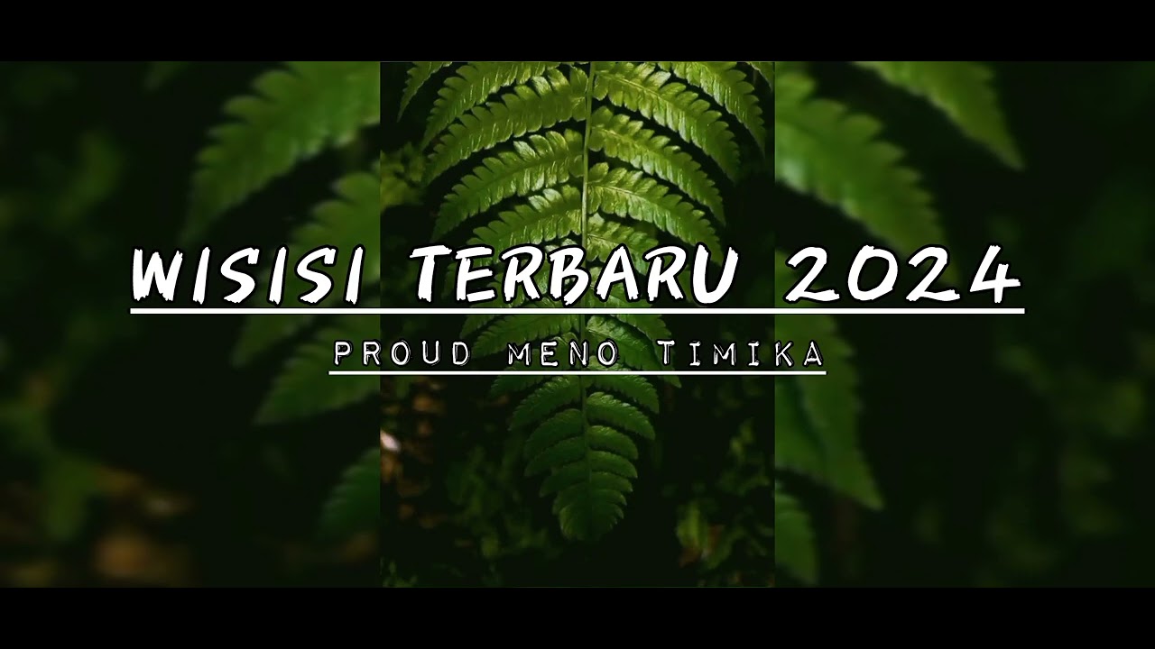 🌴WISISI SANTAI TERBARU 2K24🧃(Proud Meno Timika) - YouTube