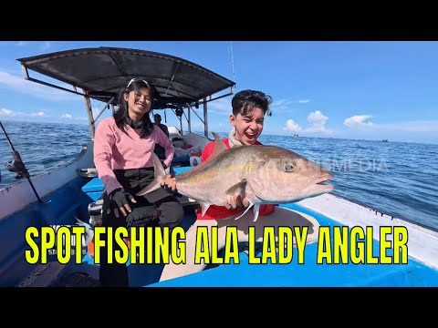[FULL] SPOT FISHING ALA LADY ANGLER | MANCING MANIA STRIKE BACK (03/05/26)