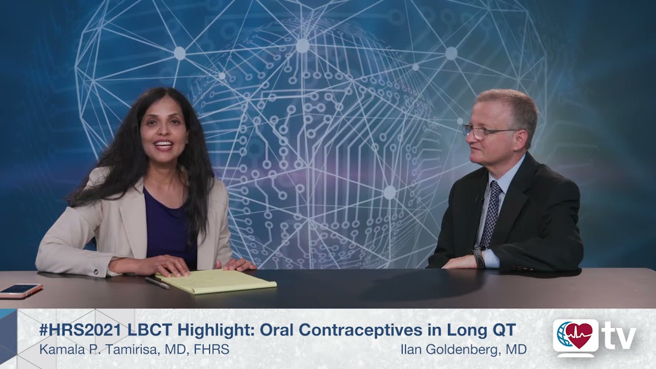 HRStv Update: #HRS2021 LBCT Oral Contraceptives in Long QT with Ilan ...