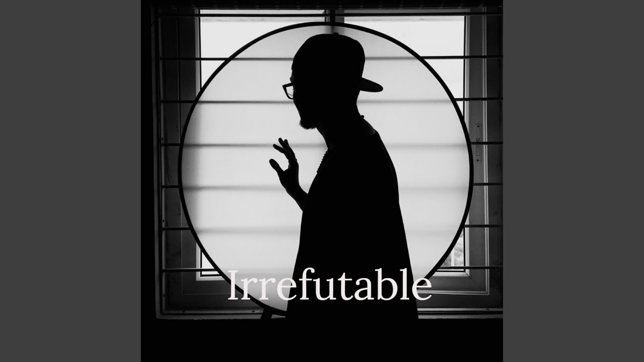 Irrefutable - YouTube
