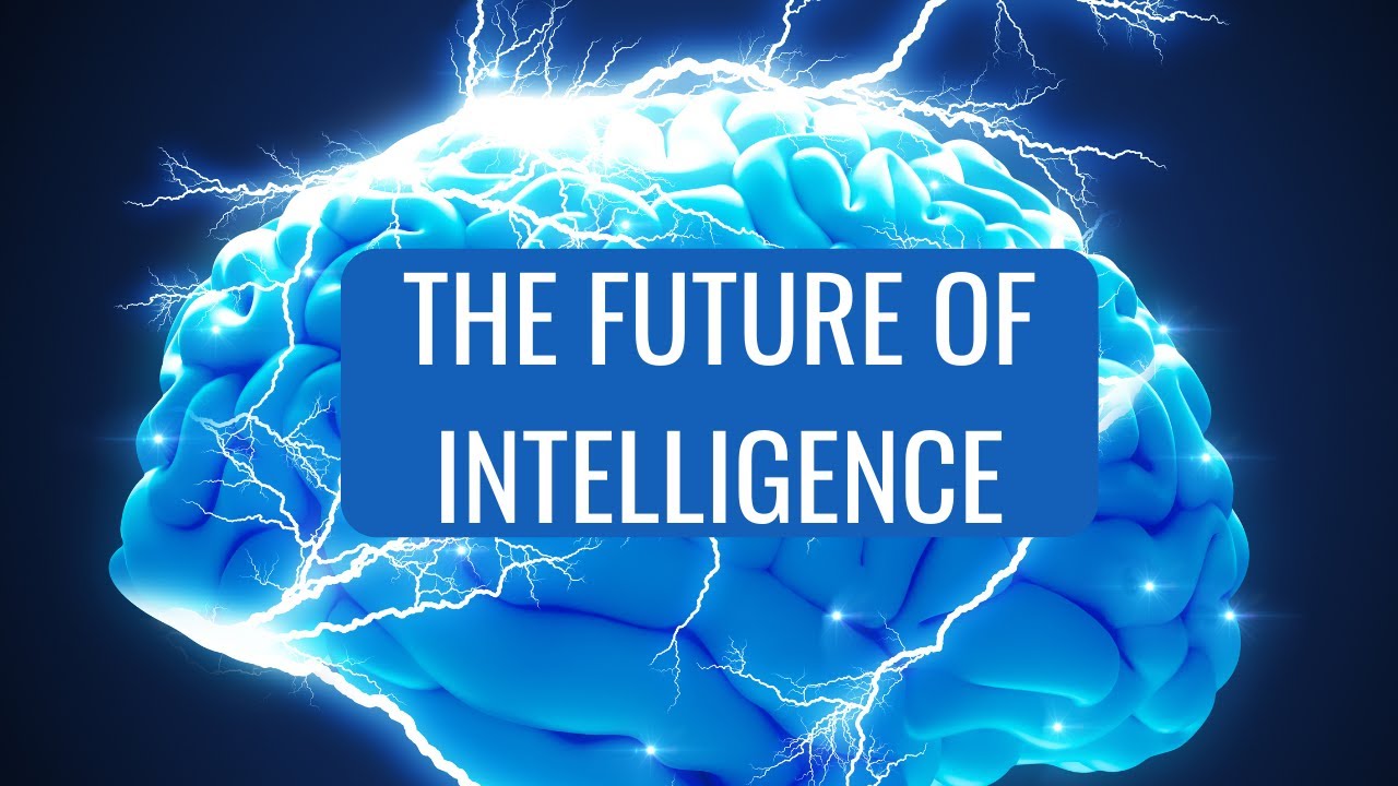 THE FUTURE OF INTELLIGENCE - HOW CONSCIOUSLY AWAKE ARE YOU? - YouTube