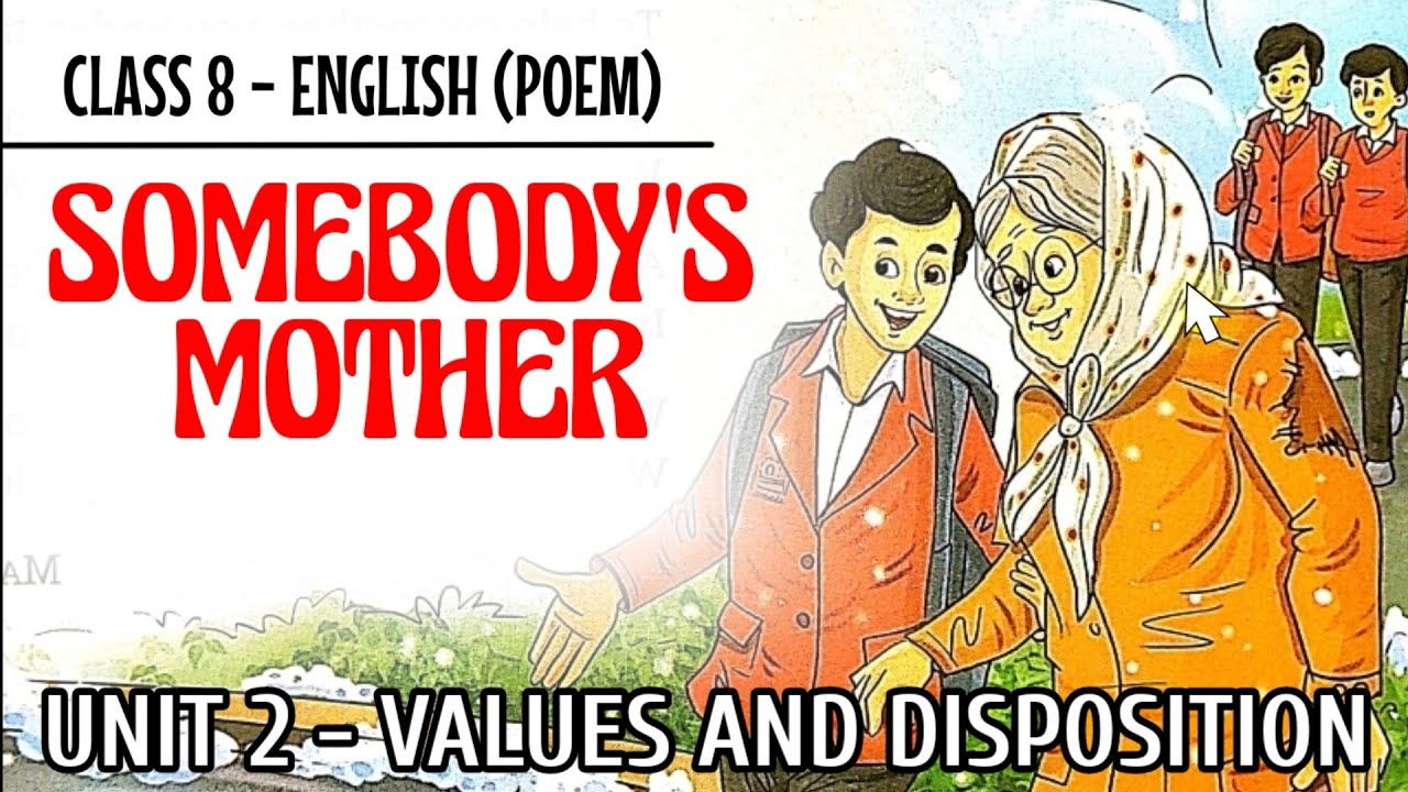 Somebody's Mother Class 8 | English Class 8 Poorvi unit 2 Somebody's ...