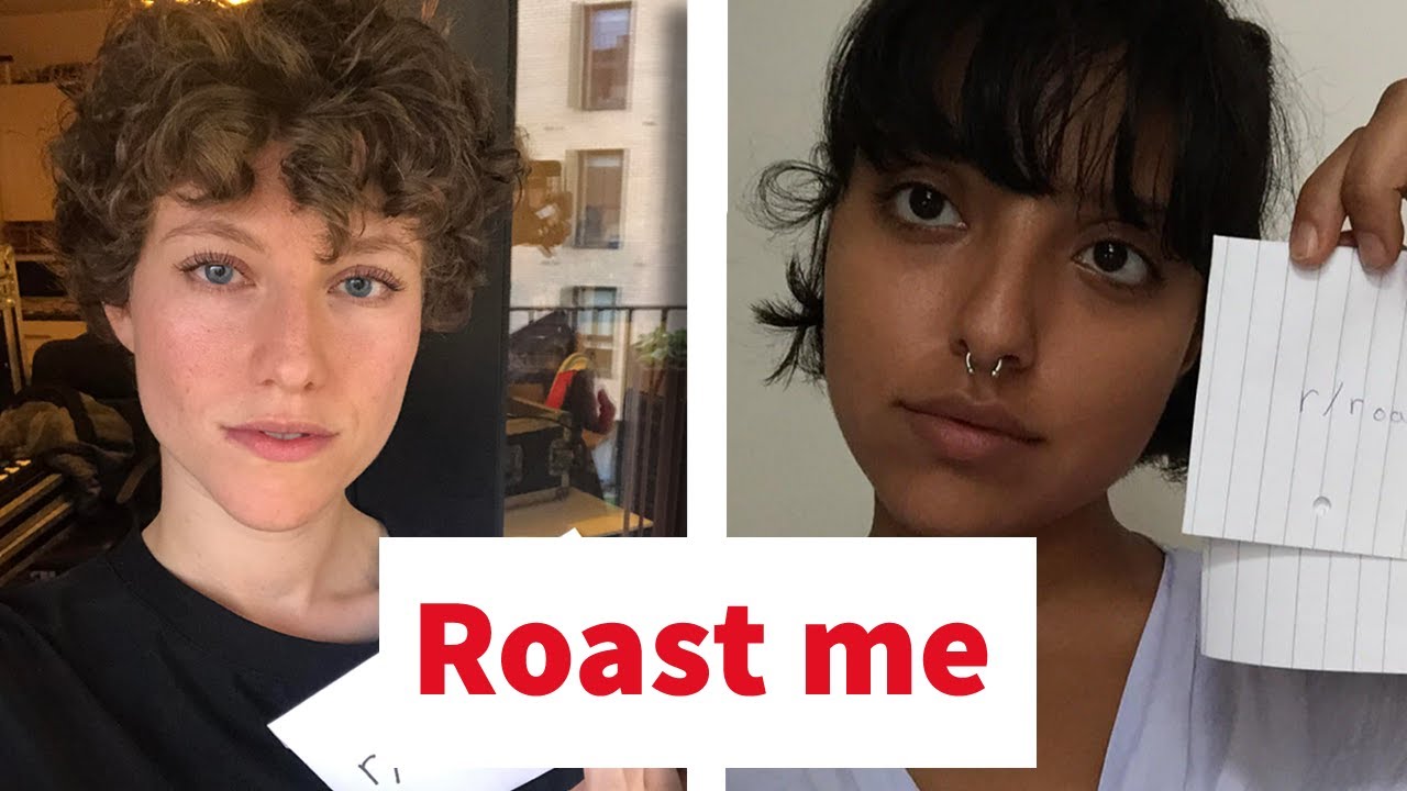 Dont Ask Internet To Roast You 534 ROAST ME REDDIT - YouTube