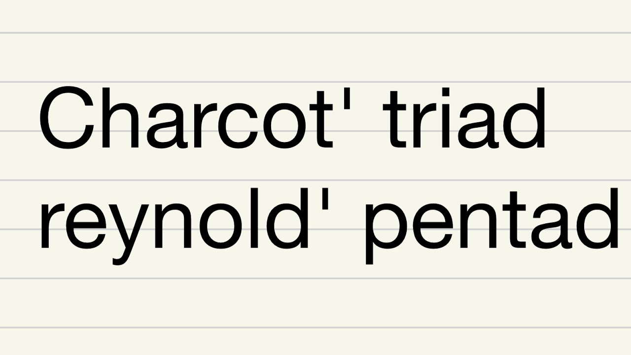 Charcot's triad, Reynold's pentad - YouTube