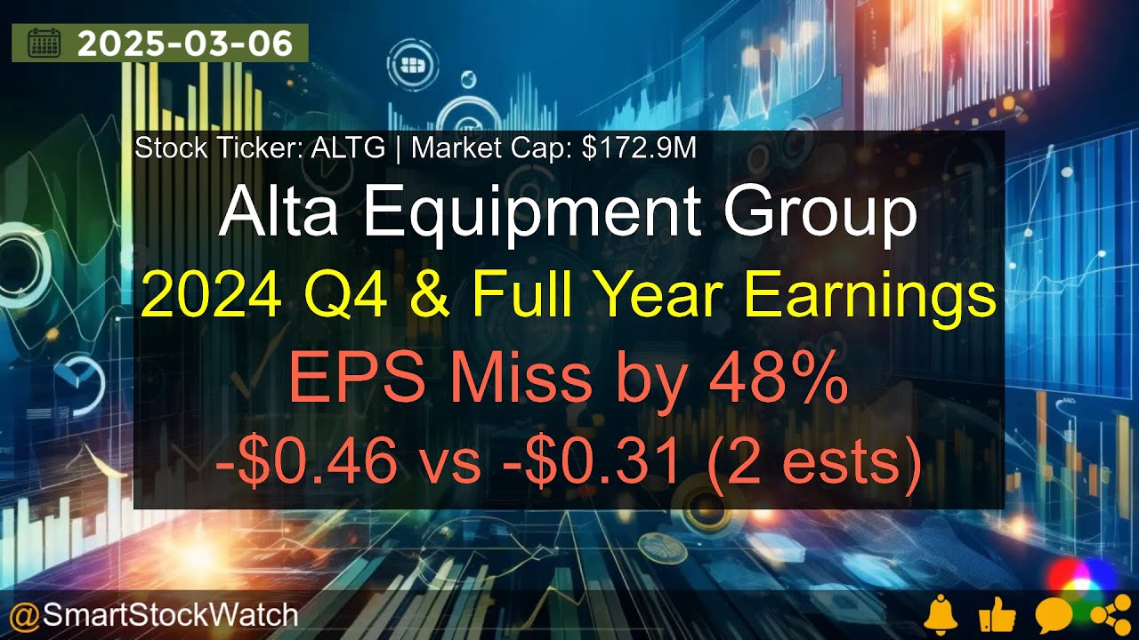Alta Equipment Group (ALTG|$172.9M) - 2024 Q4 & Full Year Earnings ...