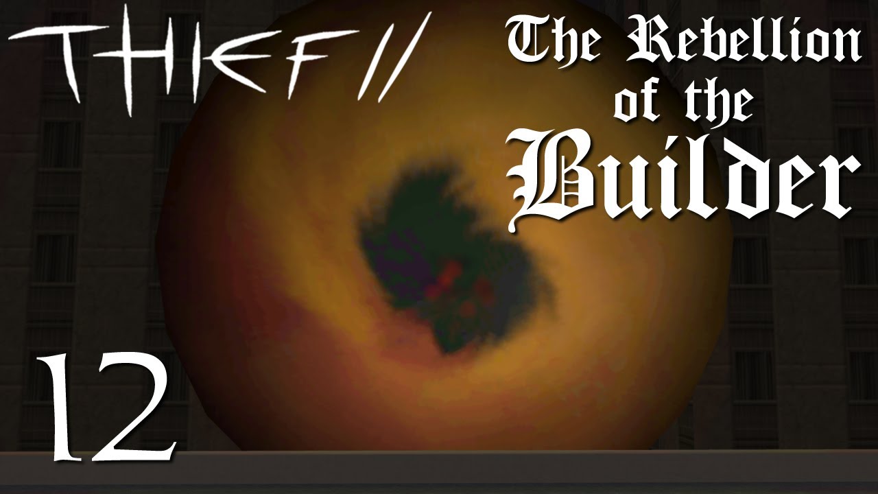 Thief 2 FM: Rebellion of the Builder - 12 - Robot Constantine and the ...