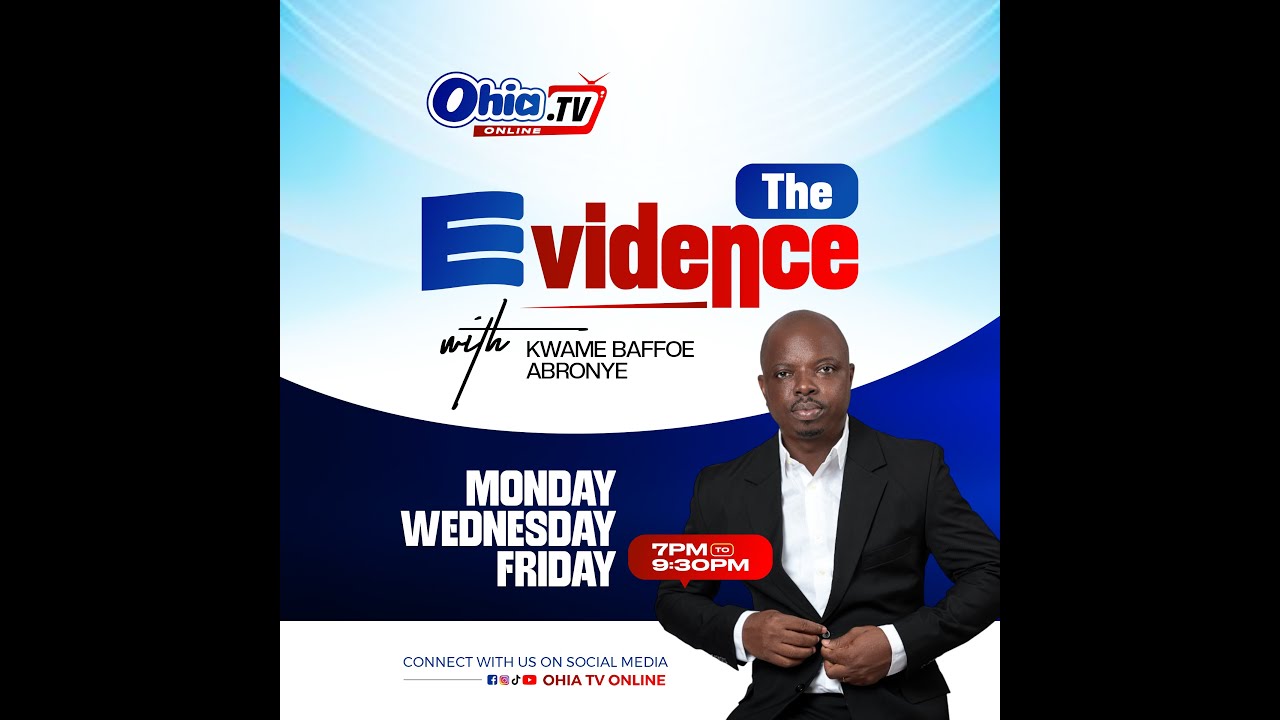 The Evidence hosted by Kwame Baffoe Abronye - YouTube