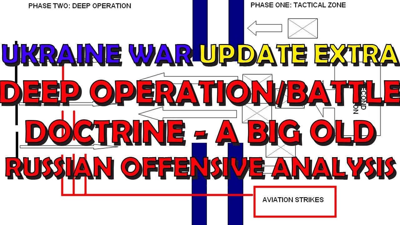 Ukraine War Update EXTRA (20230213): Deep Battle Doctrine - A Big Old ...
