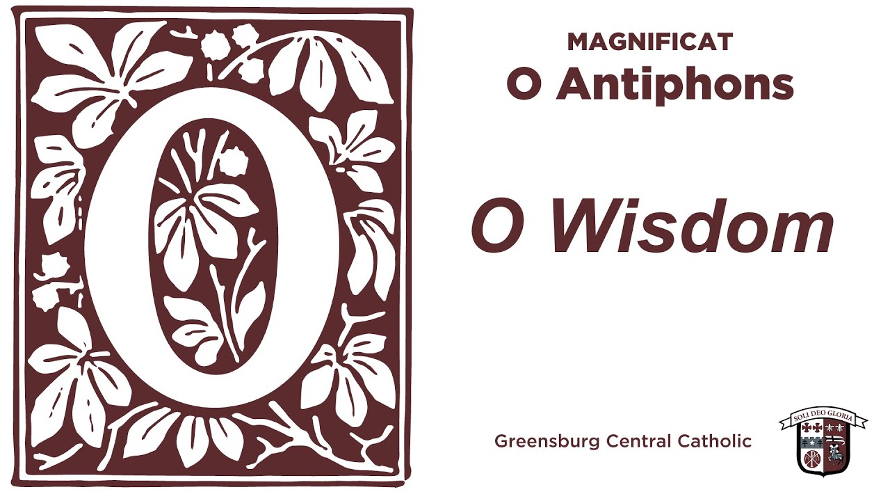 O Wisdom, December 17 - YouTube