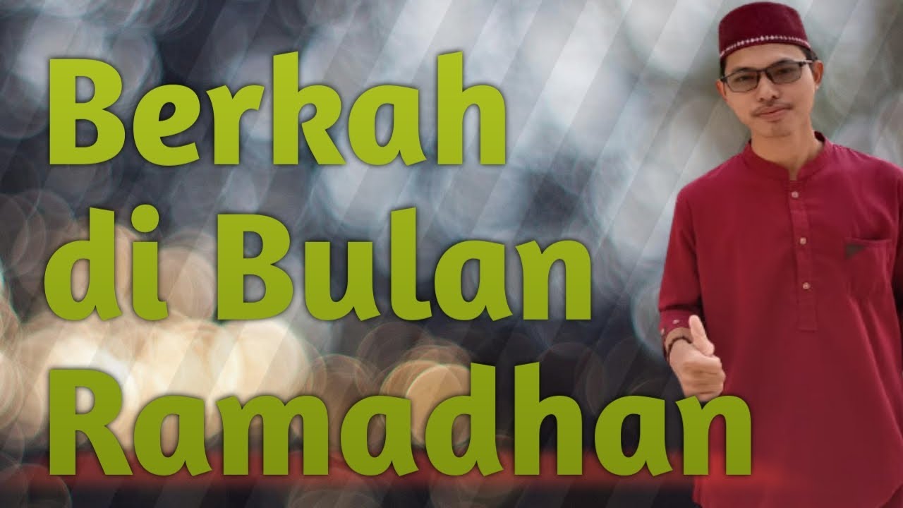 Tausiah Singkat di Bulan Suci Ramadhan - Tema : Berkah di Bulan Suci ...