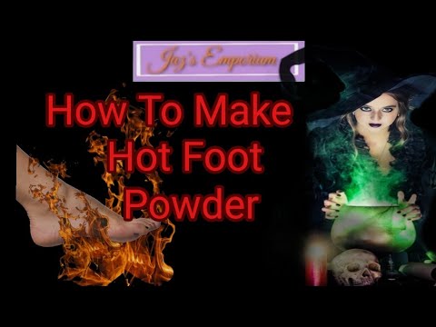 CONJURE UP THE HEAT: A WITCH'S GUIDE TO MAKING MAGICAL HOT FOOT POWDER ...