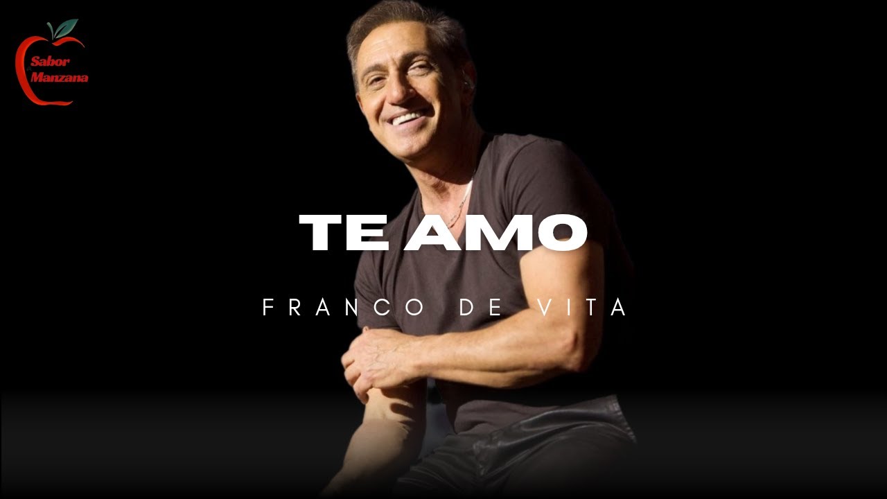 Franco de Vita - Te Amo (Letra) - YouTube