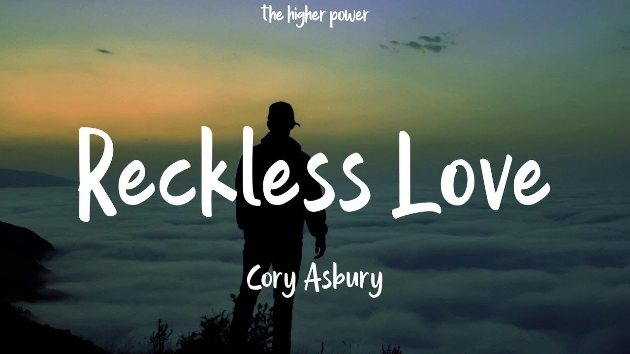 1 Hour | Cory Asbury - Reckless Love (Lyrics) - YouTube