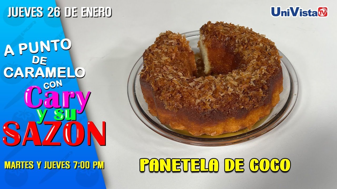Deliciosa Panetela de Coco A Punto de Caramelo con Cary y su Sazón ...