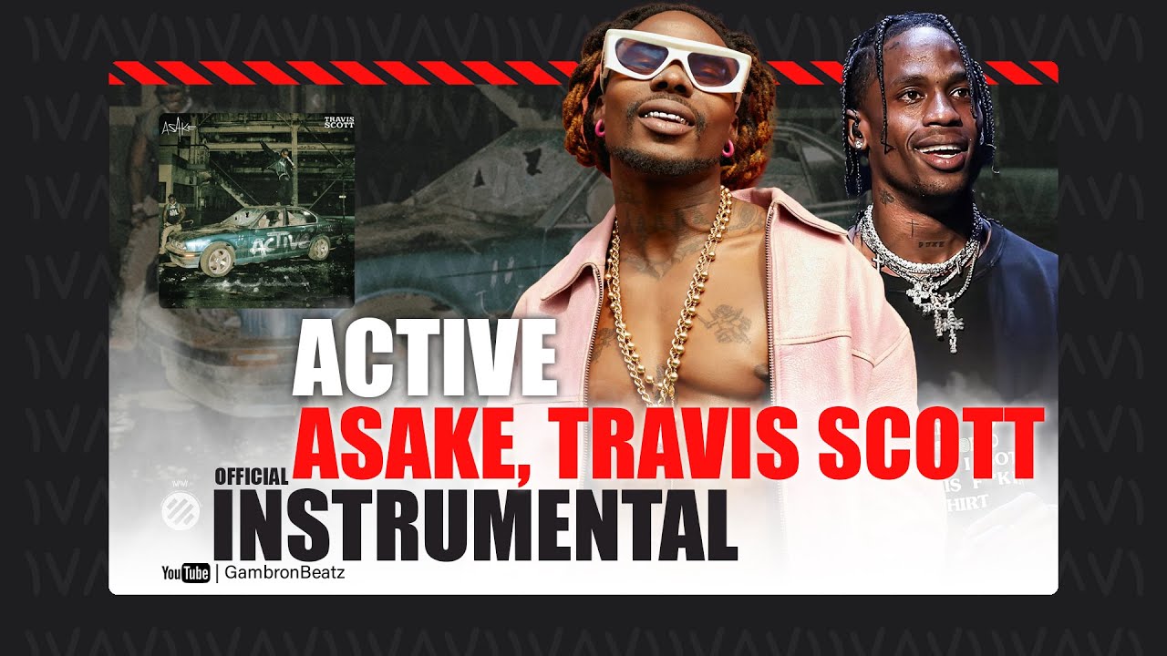 Asake ft. Travis Scott - Active ( Official Instrumental ) - YouTube