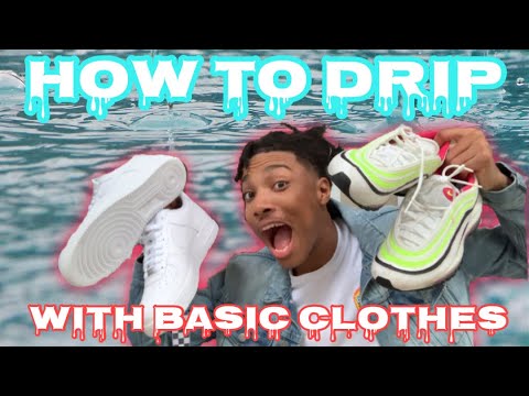 HOW TO DRIP / DRESS GOOD WITH BASIC CLOTHES !! - YouTube