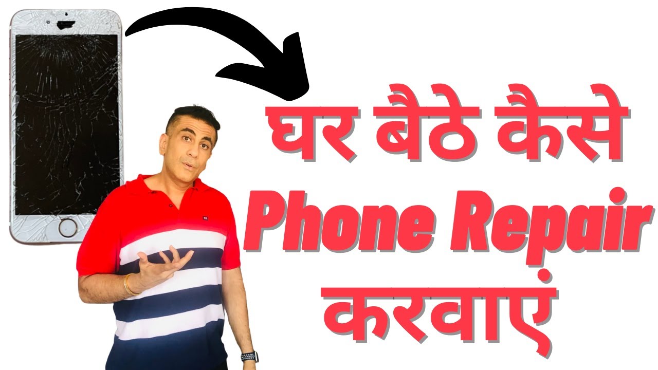 Repair your Phone with Pick Up Drop Facility | Buy Refurbished Phones ...