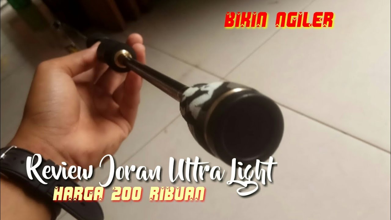 Review Joran Ultra Light Tornado Sibar Line 3-8lb Harga 200 Ribuan ...