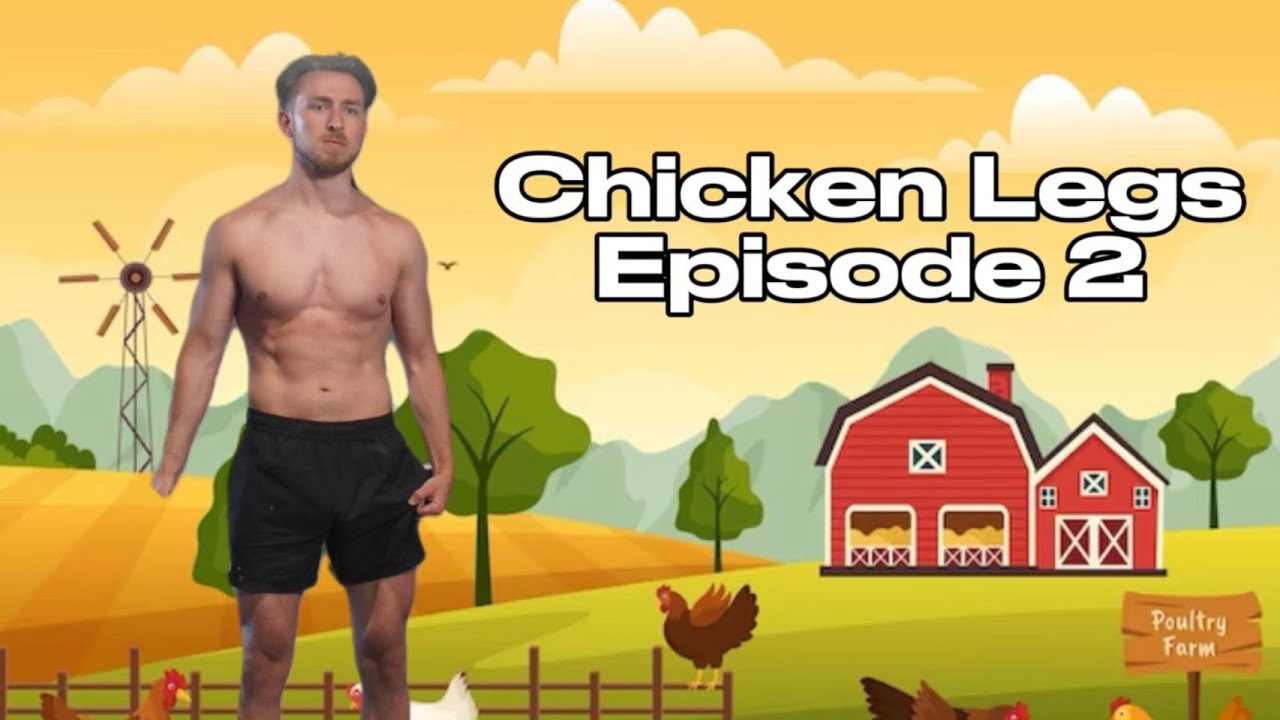 CHICKEN LEGS - EPISODE 2 - YouTube