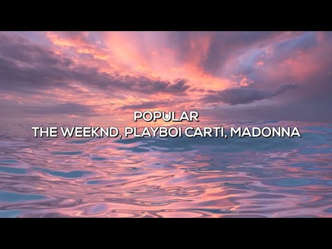 The Weeknd, Madonna, Playboi Carti - Popular (Lyric Video) - YouTube