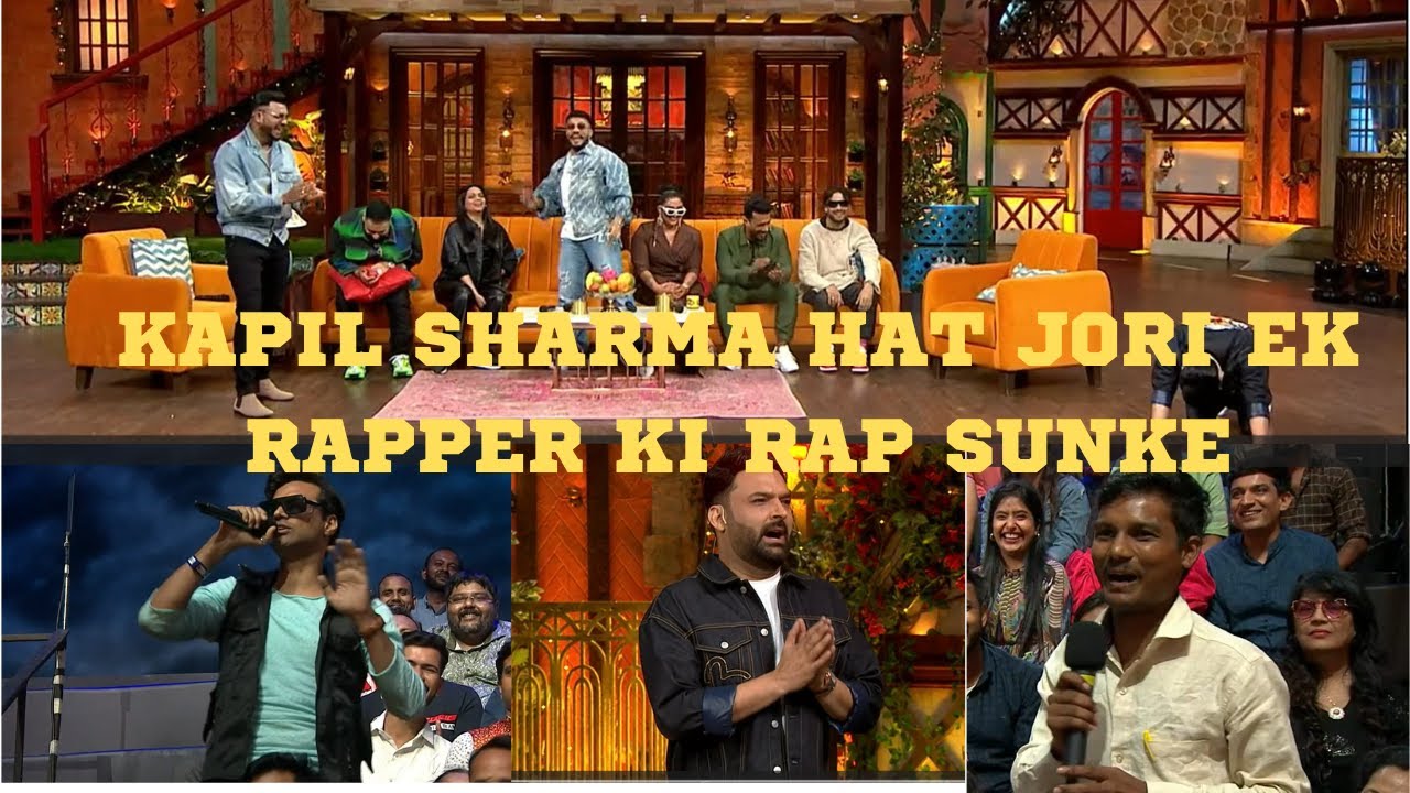 Kapil Sharma Hat Jori Ek Rapper Ki Rap Sunke #kapilsharma # ...