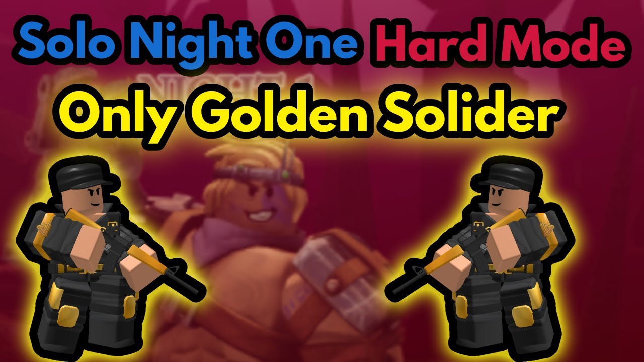 TDS Solo Night One Hard Mode Only Golden Soldier - YouTube