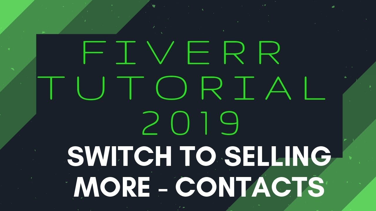 Switch to Selling | More Option | Contacts | Fiverr Tutorial 2019 | Ace ...