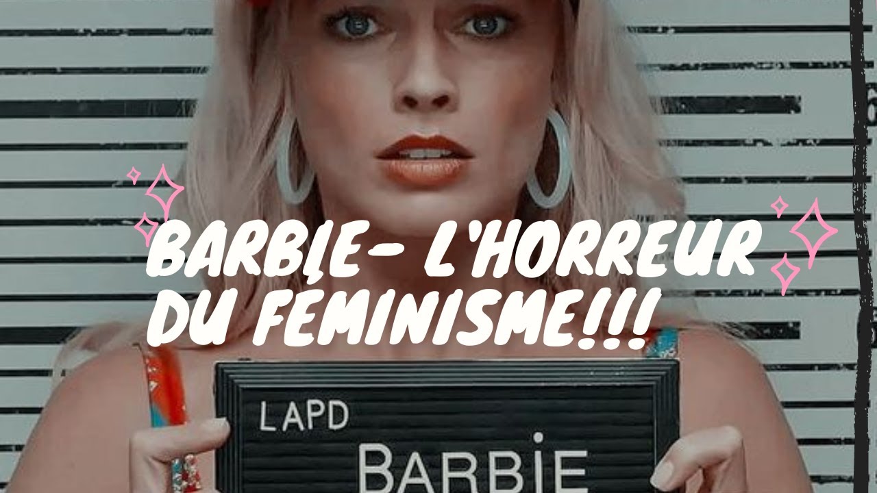 BARBIE LE FILM - Accidentellement anti-homme -(AVEC SPOILS) - YouTube