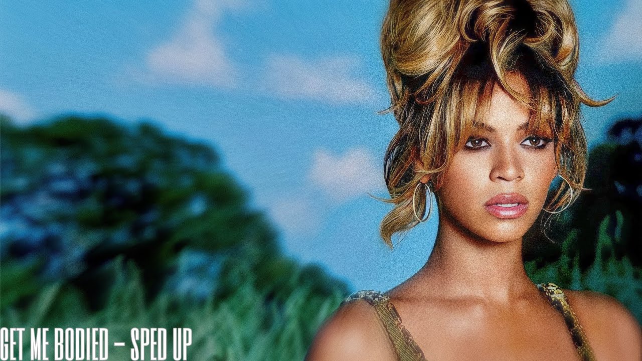 beyoncé - get me bodied (sped up) - YouTube