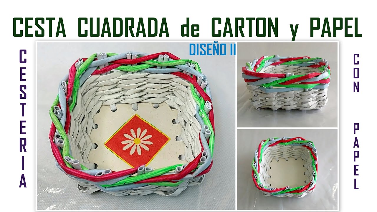 CESTA CUADRADA de CARTON y PAPEL II Parte. Cestería para Principiantes ...